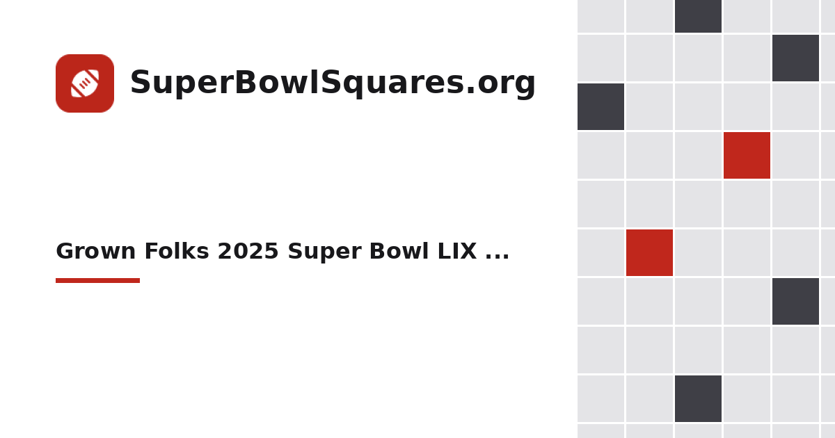 Grown Folks 2025 Super Bowl LIX Squares v.1